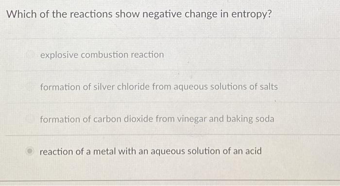 Solved A reaction has a negative entropy and a positive | Chegg.com