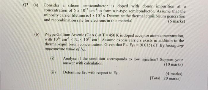 Solved (a) Consider a silicon semiconductor is doped with | Chegg.com