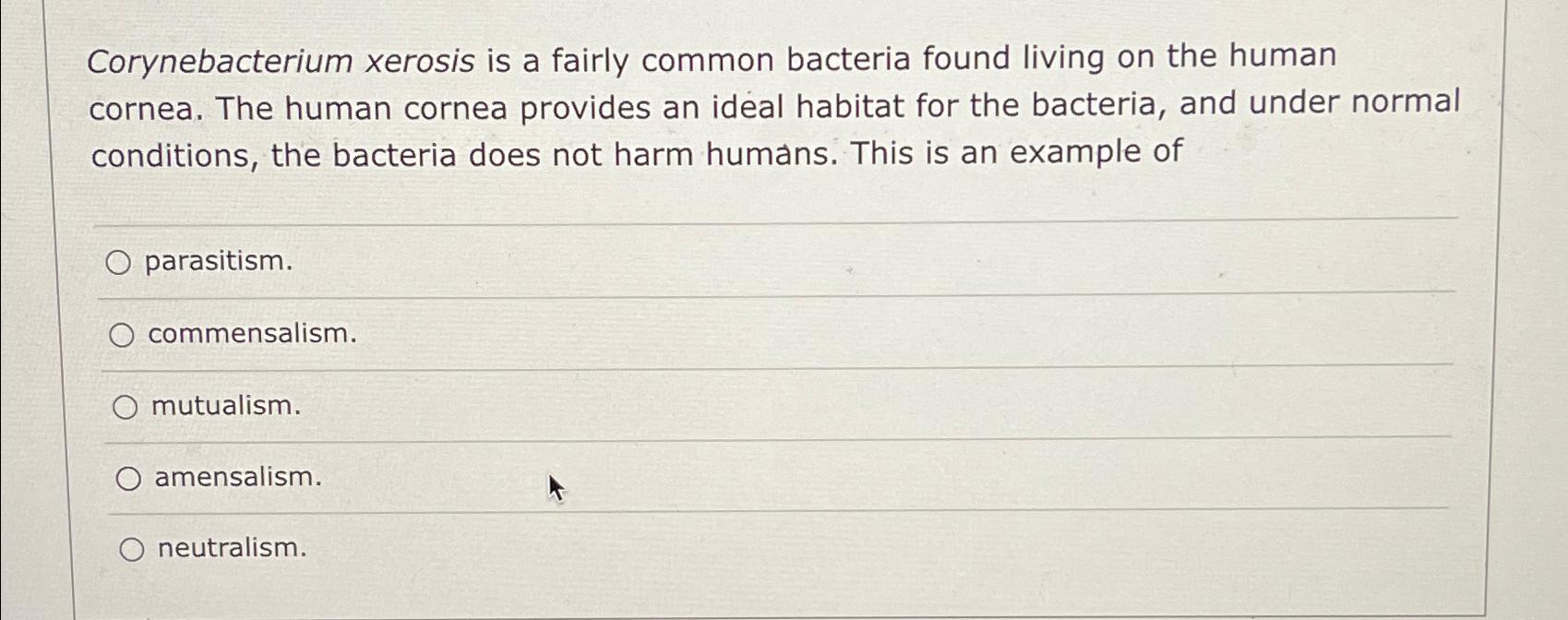 Solved Corynebacterium xerosis is a fairly common bacteria | Chegg.com