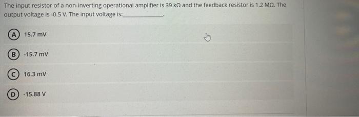 Solved The input resistor of a non-inverting operational | Chegg.com