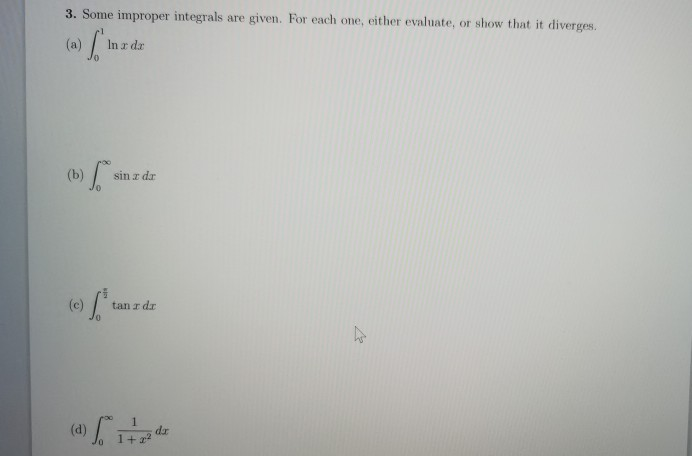 Solved 3. Some improper integrals are given. For each one, | Chegg.com