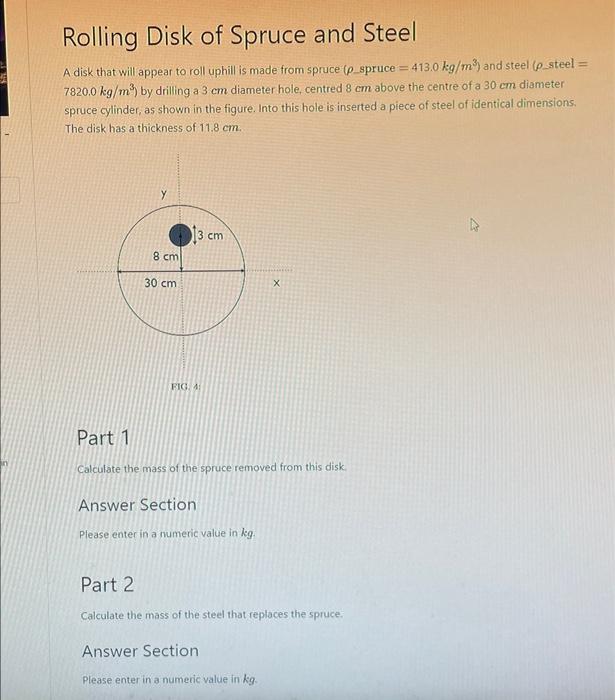 Solved Rolling Disk of Spruce and Steel A disk that will | Chegg.com
