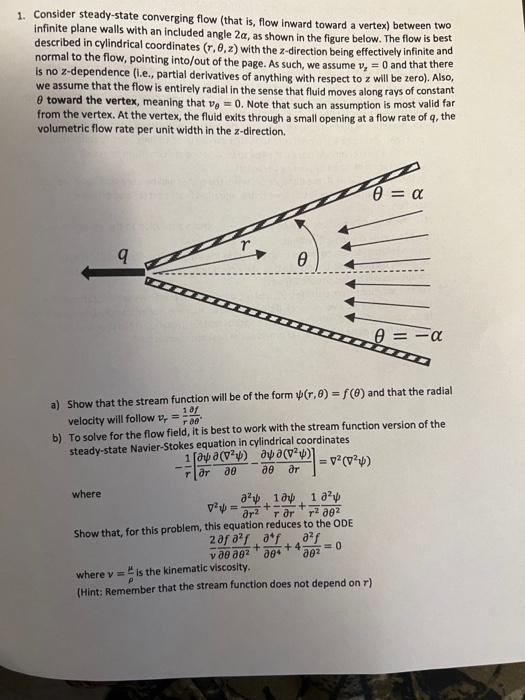 Solved 1. Consider steady-state converging flow (that is, | Chegg.com Solved 1. Consider steady-state converging flow (that is, | Chegg.com