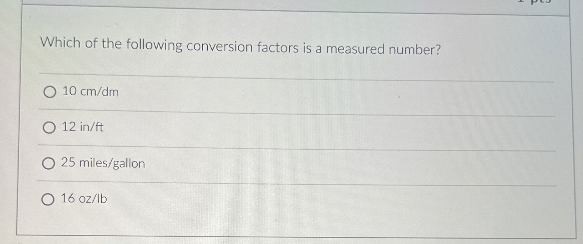 Solved Which of the following conversion factors is a | Chegg.com