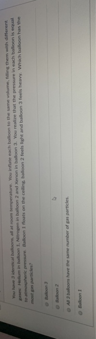 Solved You have 3 identical balloons, all at room | Chegg.com