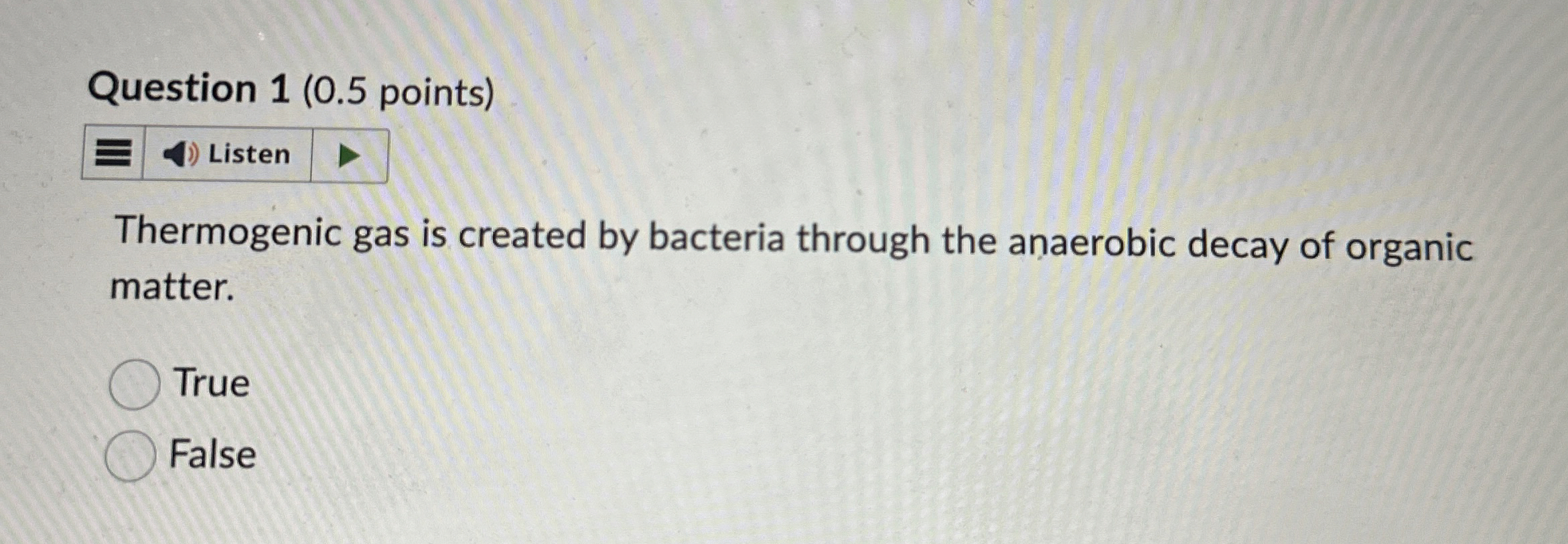 Solved Question 1 (0.5 ﻿points)Thermogenic gas is created by | Chegg.com