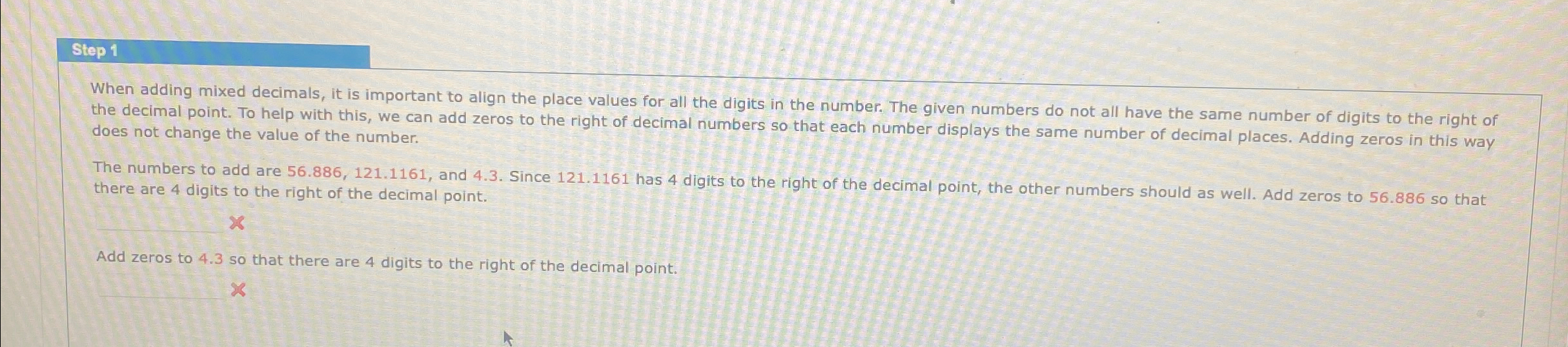 Solved Step 1When adding mixed decimals, it is important to | Chegg.com