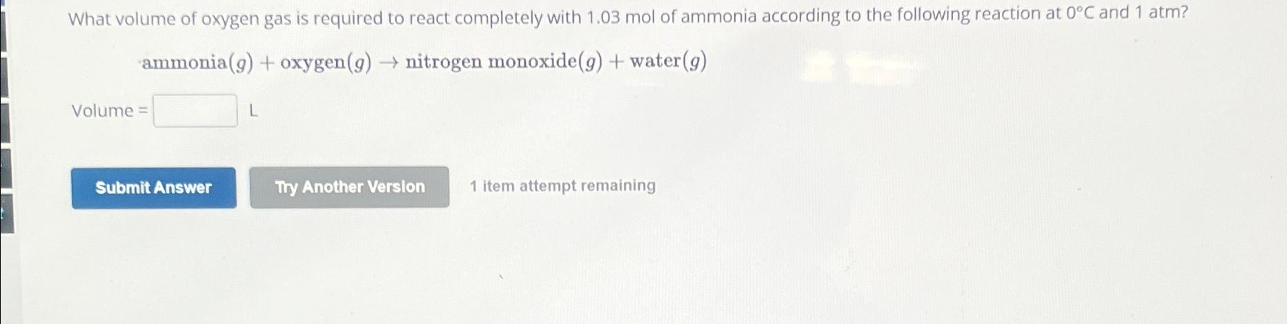Solved What volume of oxygen gas is required to react | Chegg.com
