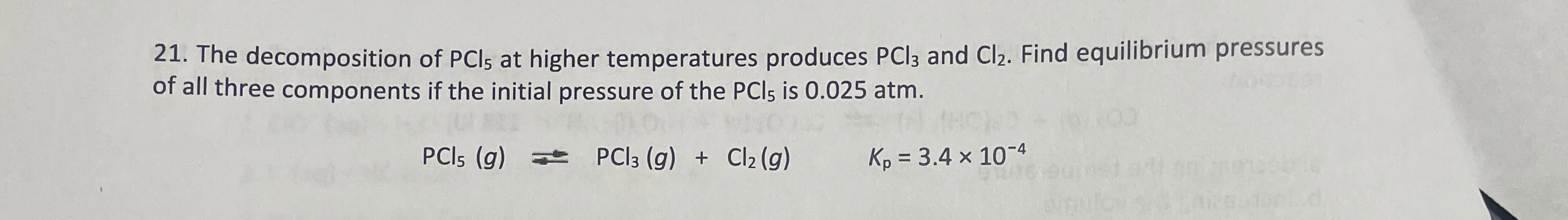 The decomposition of PCl5 ﻿at higher temperatures | Chegg.com