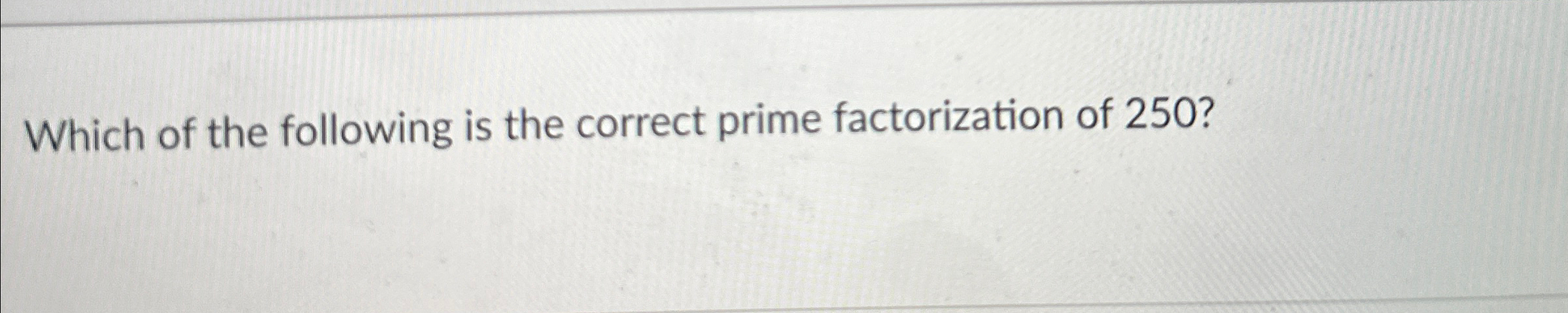 Solved Which of the following is the correct prime | Chegg.com