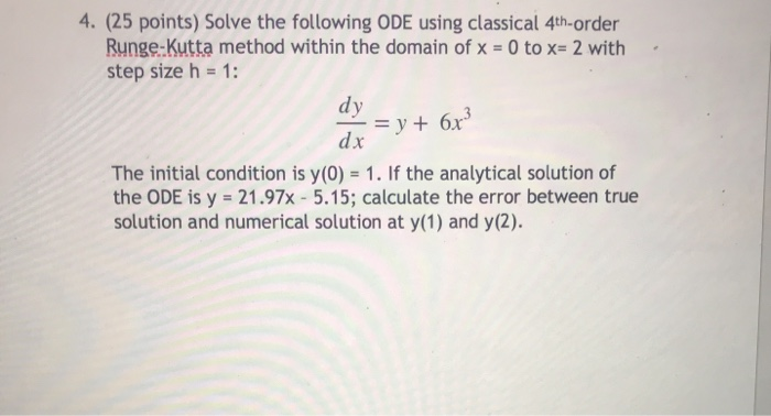Solved 4. (25 points) Solve the following ODE using | Chegg.com