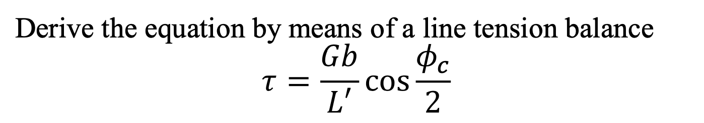 Derive the equation by means of a line tension | Chegg.com