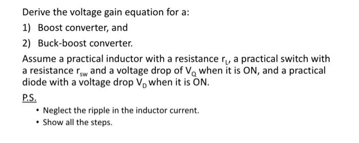 Solved Derive the voltage gain equation for a: 1) Boost | Chegg.com