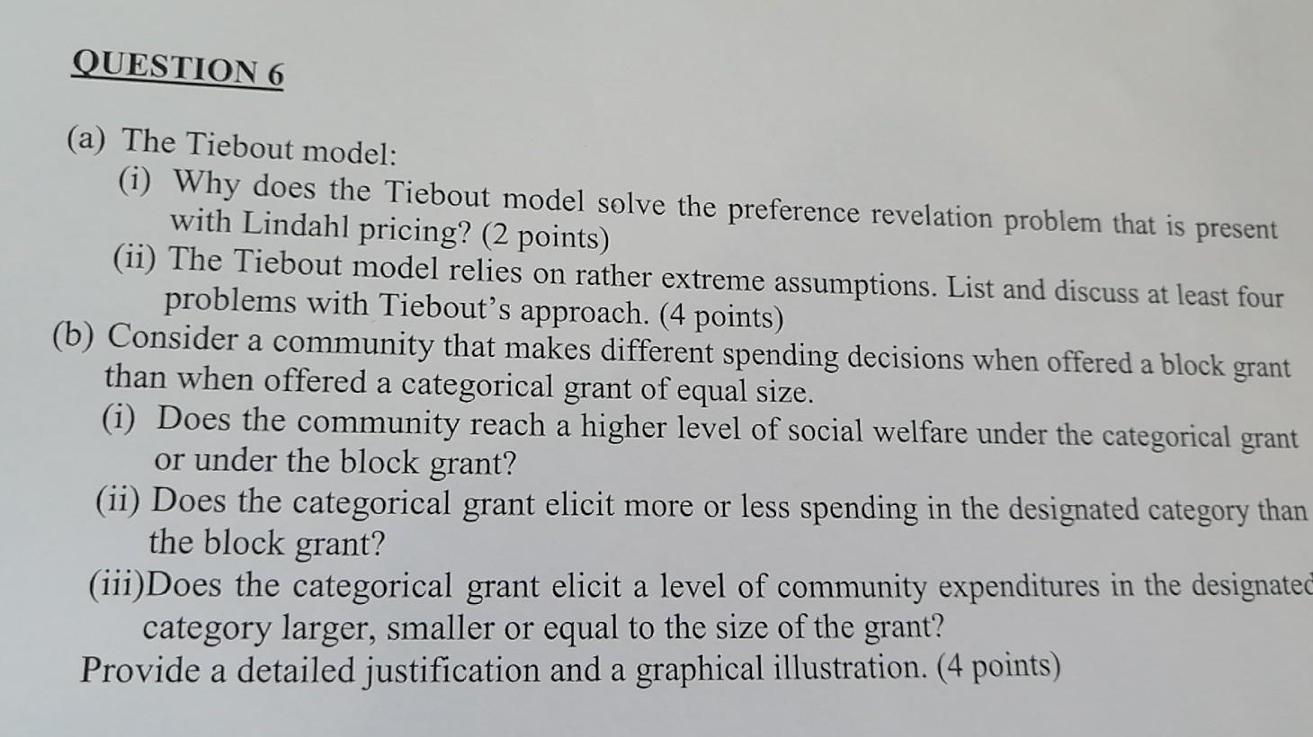 Solved QUESTION 6 (a) The Tiebout model: (i) Why does the | Chegg.com