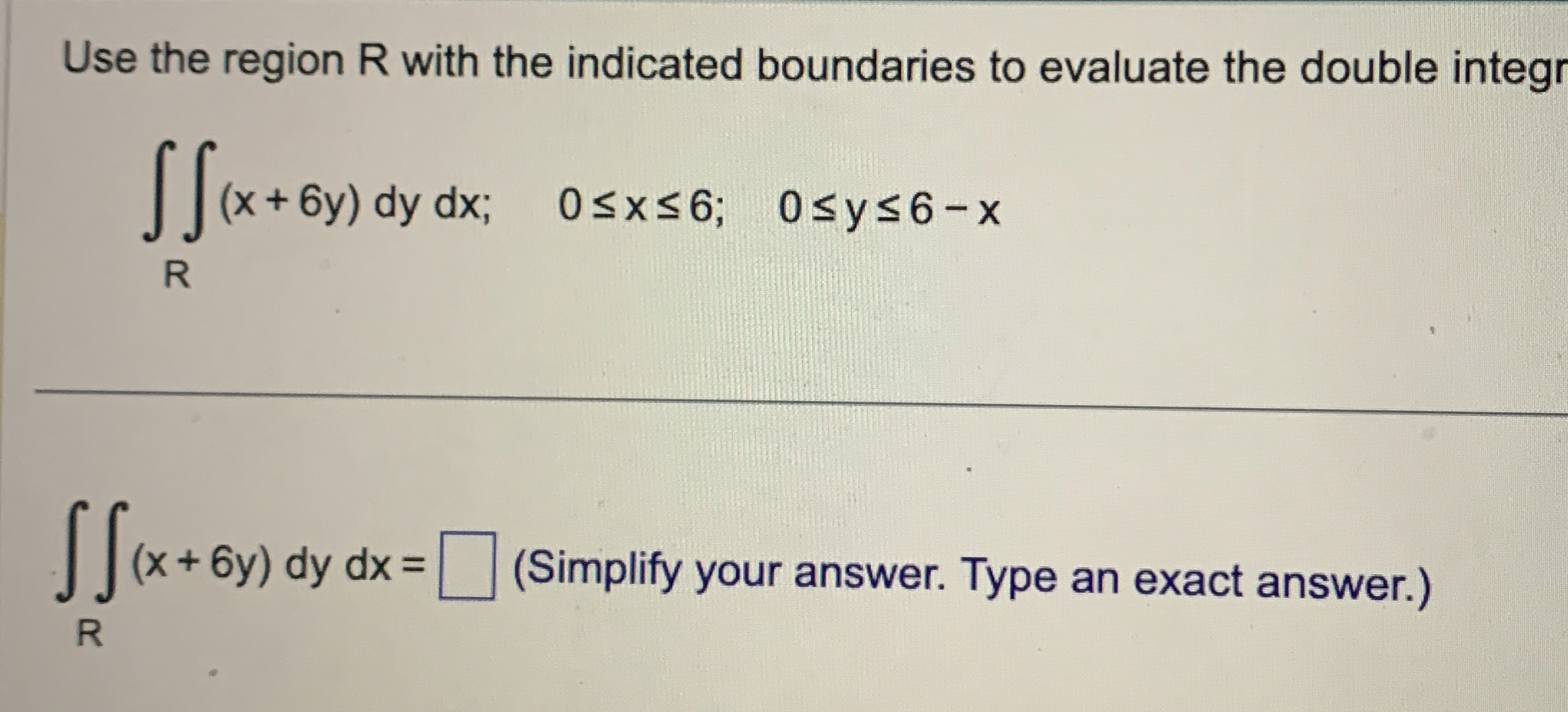 Solved Use the region R with the indicated boundaries to | Chegg.com