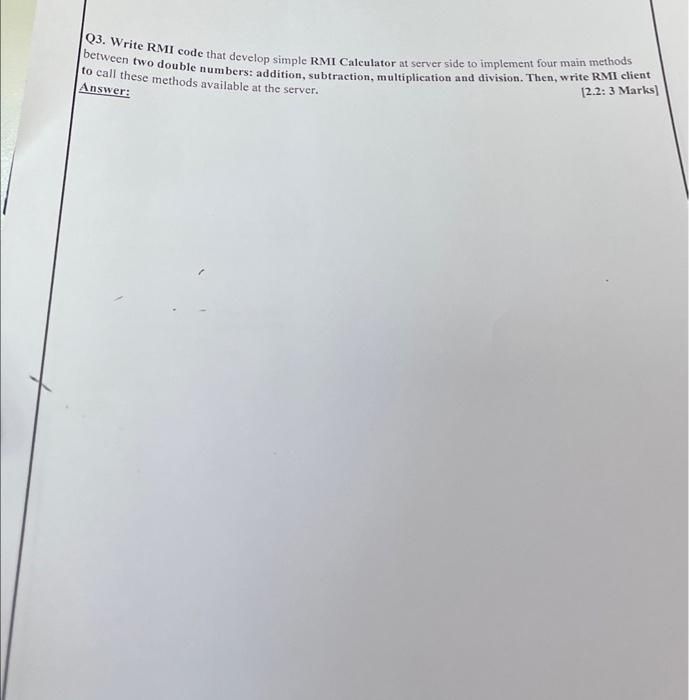 Solved Q3. Write RMI code that develop simple RMI Caleulator | Chegg.com