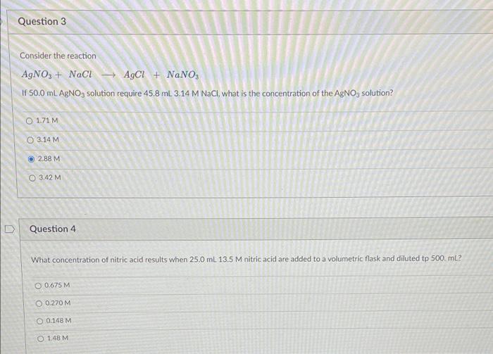 Solved Question 3 Consider the reaction AgNO3+ NaCl AgCl + | Chegg.com