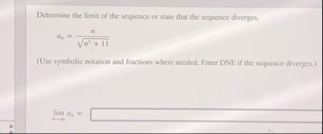 Solved Determine the limit of the sequence or state that the | Chegg.com