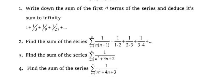 Solved 1. Write down the sum of the first terms of the | Chegg.com