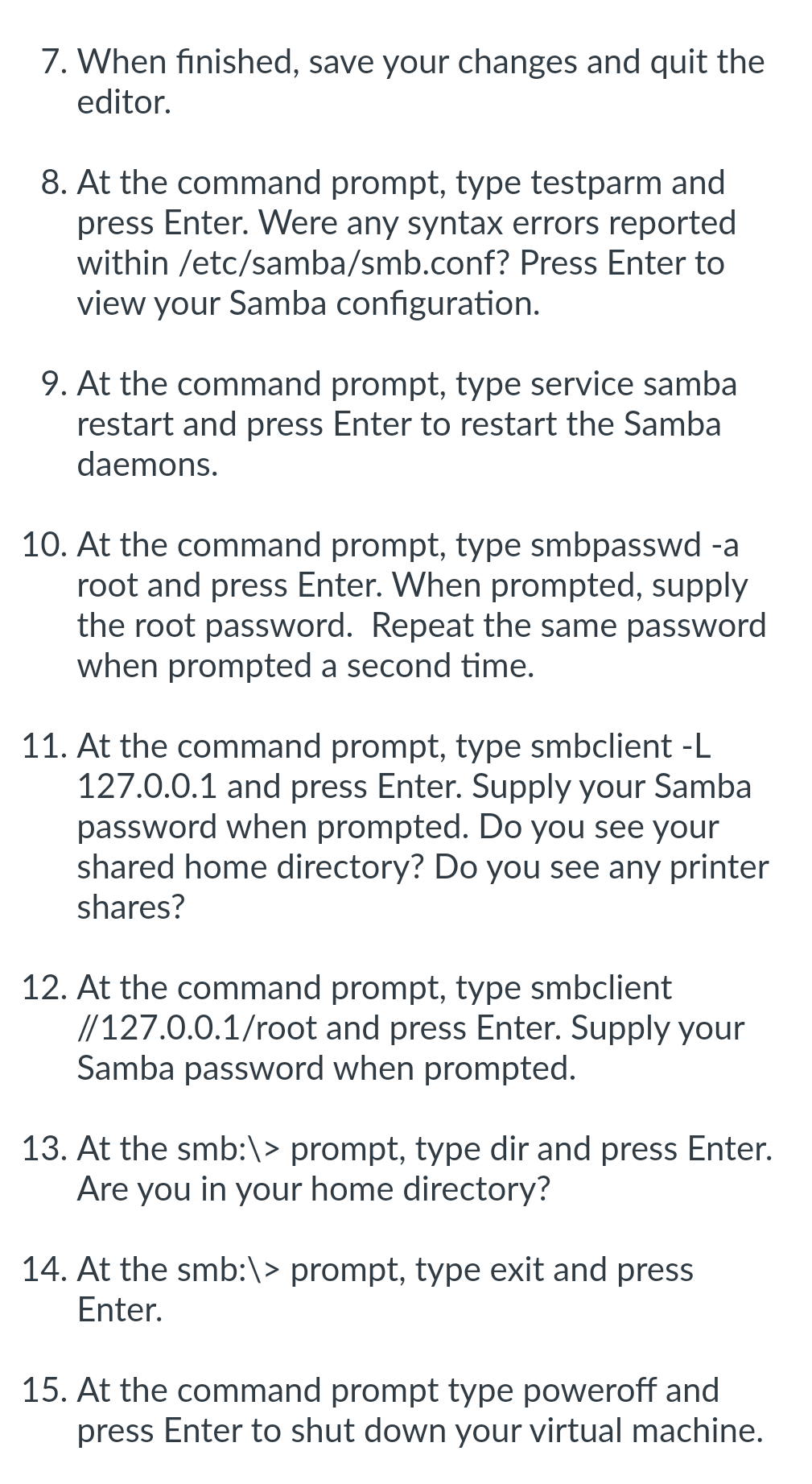 When finished, save your changes and quit the | Chegg.com