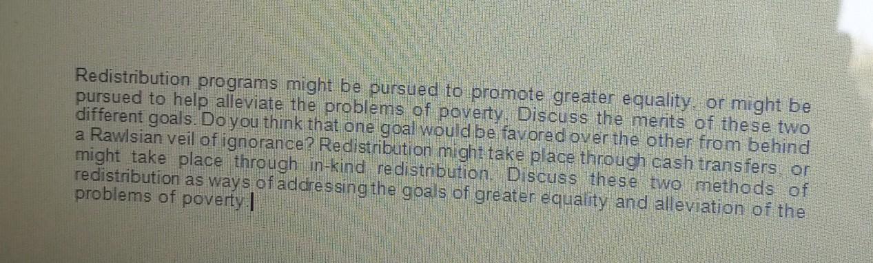 Solved Redistribution programs might be pursued to promote | Chegg.com