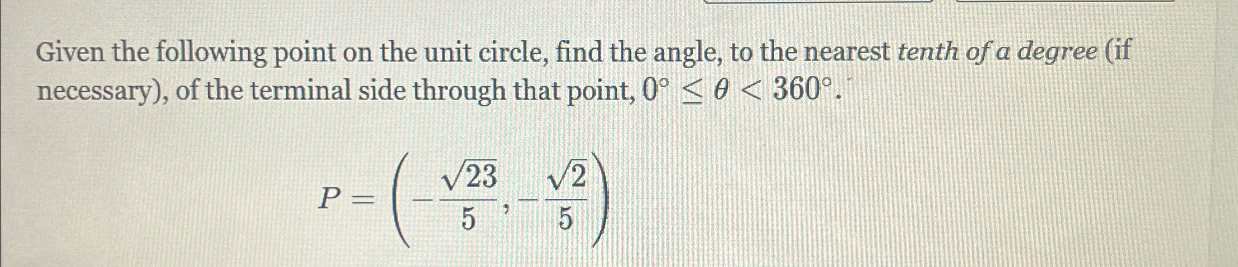 Solved Given the following point on the unit circle, find | Chegg.com