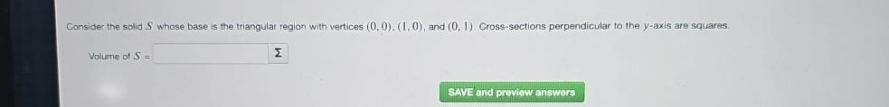 Solved Consider the solid S ﻿whose base is the triangular | Chegg.com