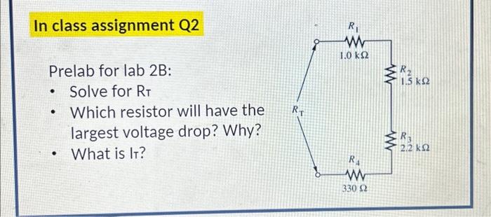Solved Prelab for lab 2B: - Solve for RT - Which resistor | Chegg.com