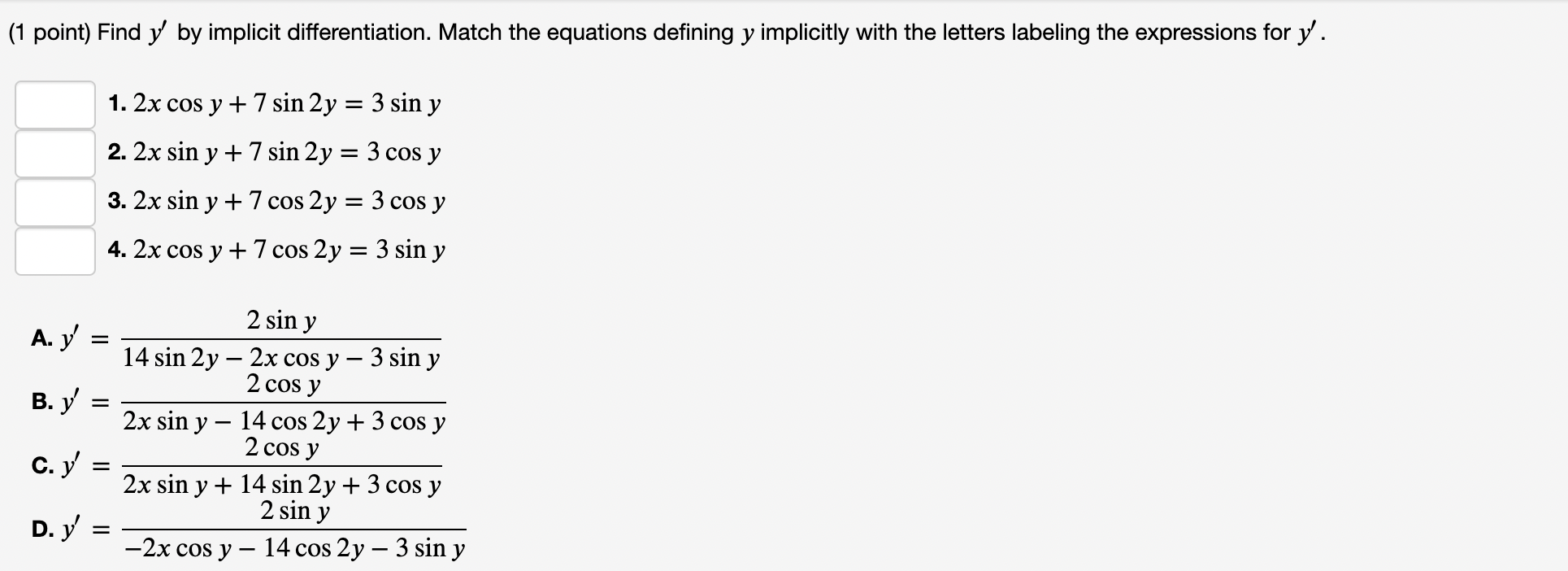 Solved ( 1 ﻿point) ﻿Find y' ﻿by implicit differentiation. | Chegg.com