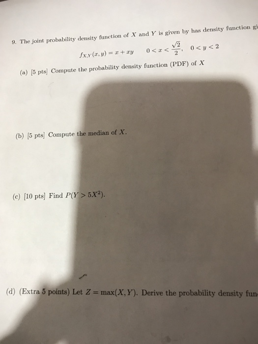 Solved 9. The joint probability density function of X and Y | Chegg.com
