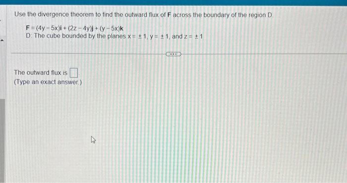 Solved Use the divergence theorem to find the outward flux | Chegg.com