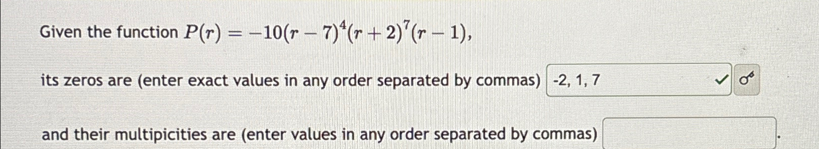 Solved Given the function P(r)=-10(r-7)4(r+2)7(r-1),its | Chegg.com