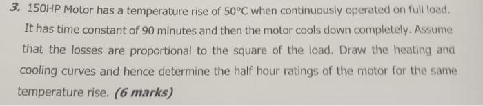 Solved 3. 150HP Motor has a temperature rise of 50°C when | Chegg.com