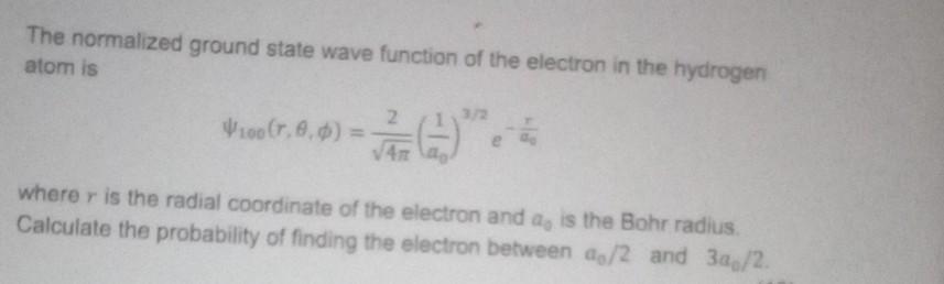 Solved The normalized ground state wave function of the | Chegg.com