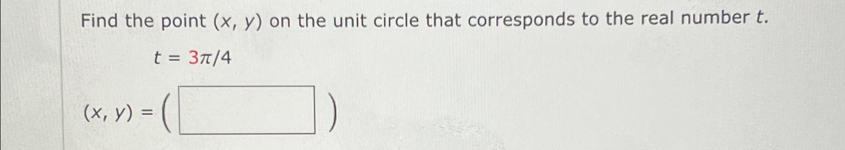 Solved Find the point (x,y) ﻿on the unit circle that | Chegg.com