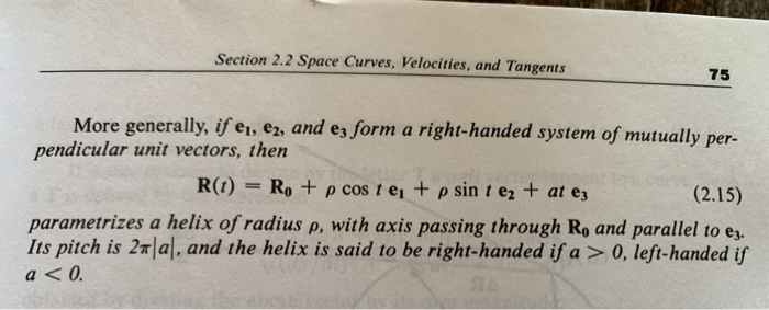 Solved Express the curvature (k) and torsion (T) of a helix | Chegg.com
