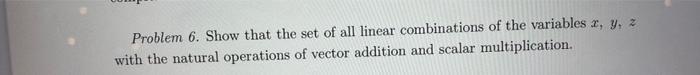 Solved Problem 6 Show That The Set Of All Linear