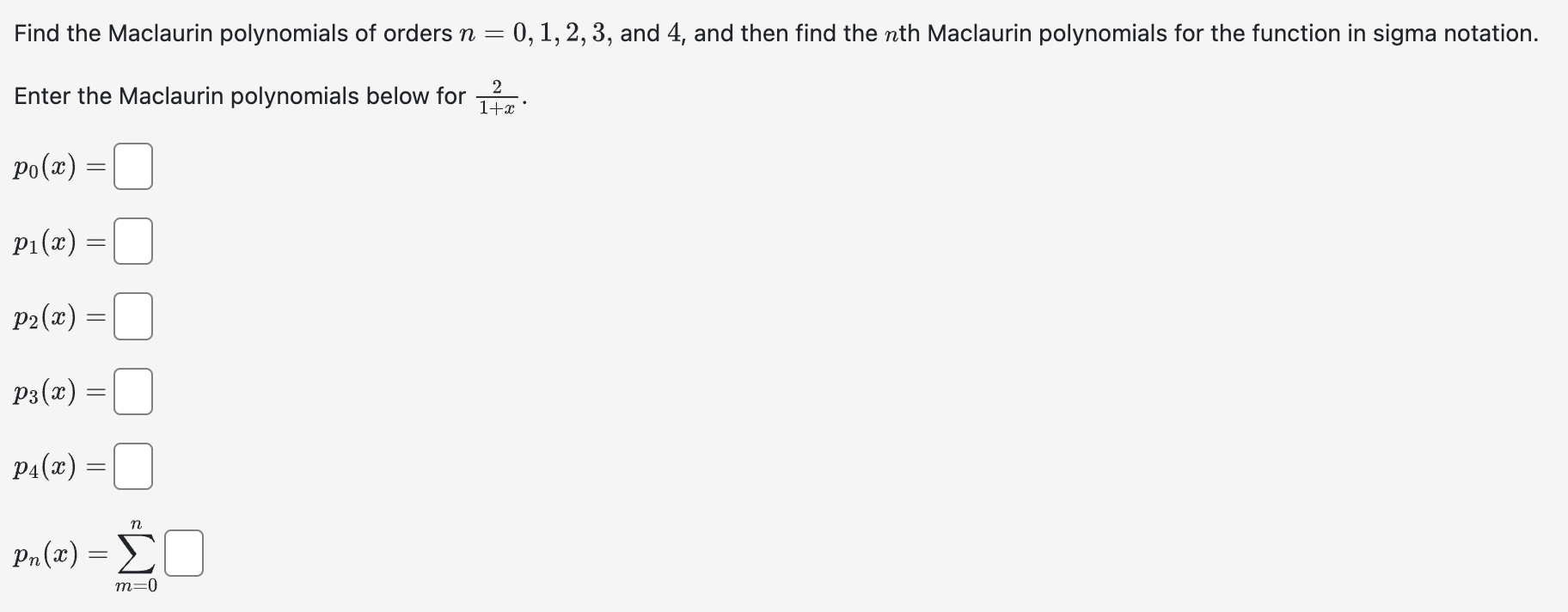 Solved Find the Maclaurin polynomials of orders n=0,1,2,3, | Chegg.com