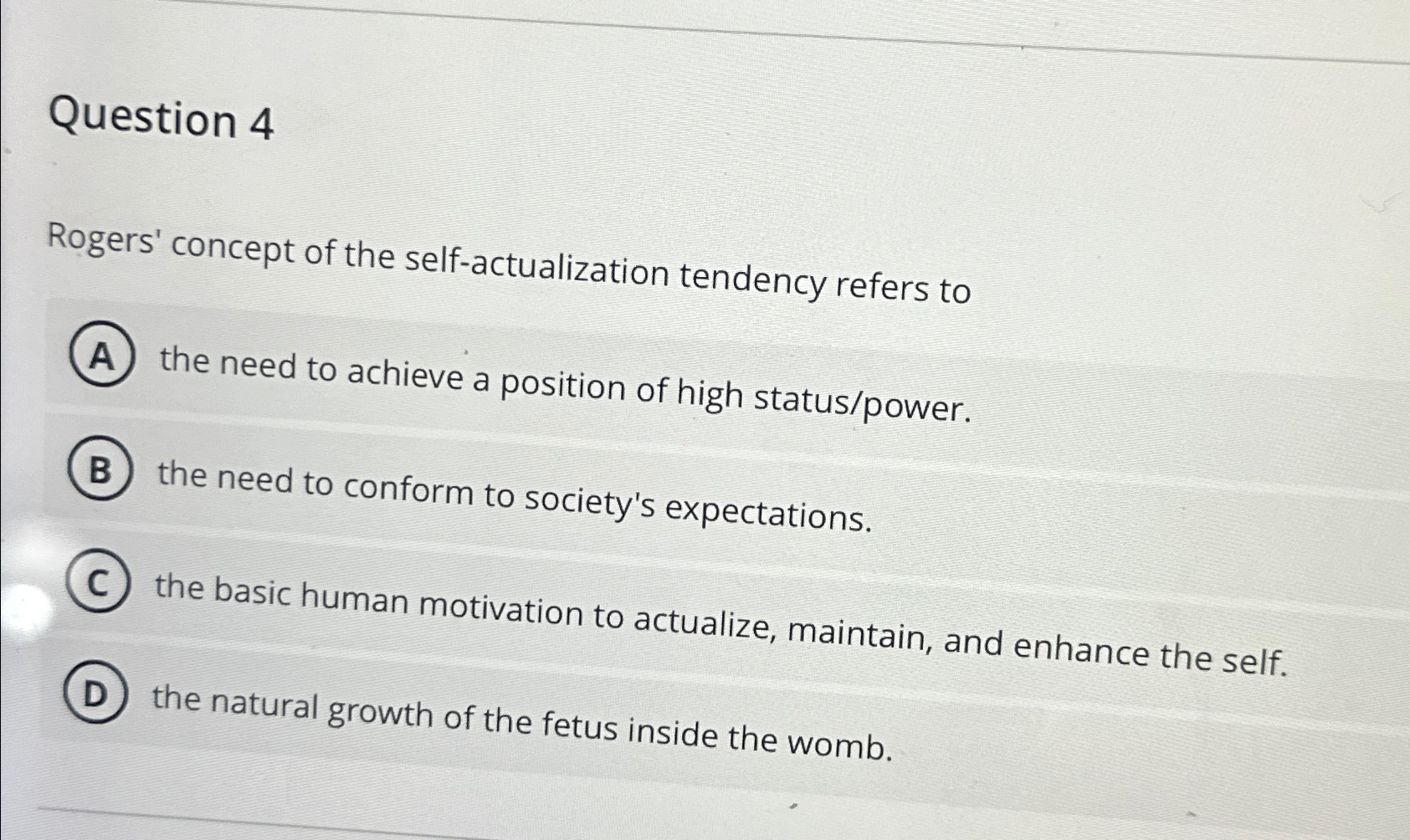 Solved Question 4Rogers' concept of the self-actualization | Chegg.com