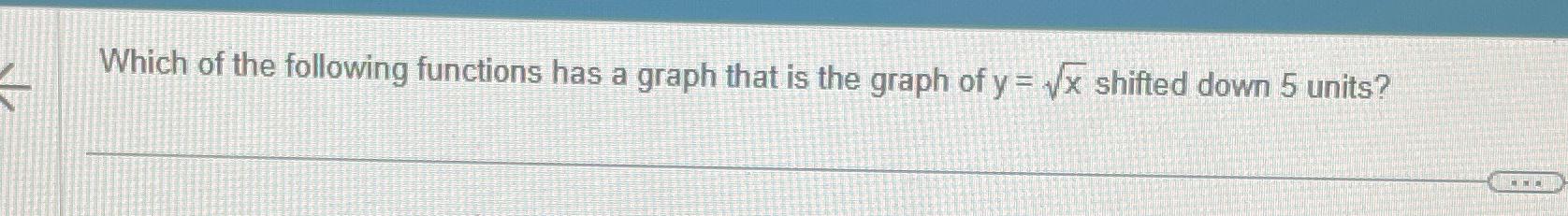 Solved Which of the following functions has a graph that is | Chegg.com