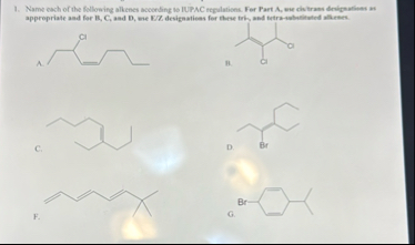 Solved Name each of the following alkenes according to IUPAC | Chegg.com