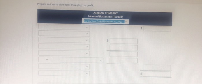 Solved Prepare an income statement through gross profit. | Chegg.com