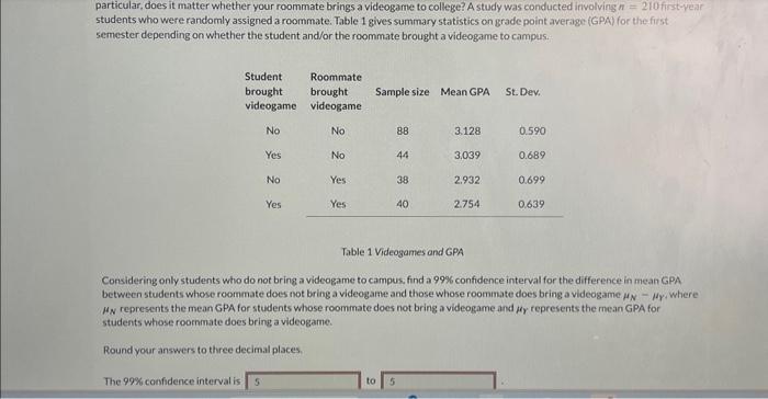 Solved particular, does it matter whether your roommate | Chegg.com