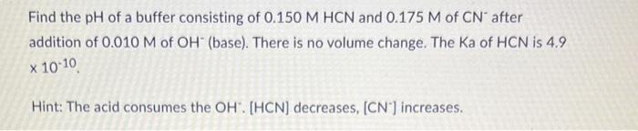Solved Find the pH of a buffer consisting of 0.150MHCN and | Chegg.com