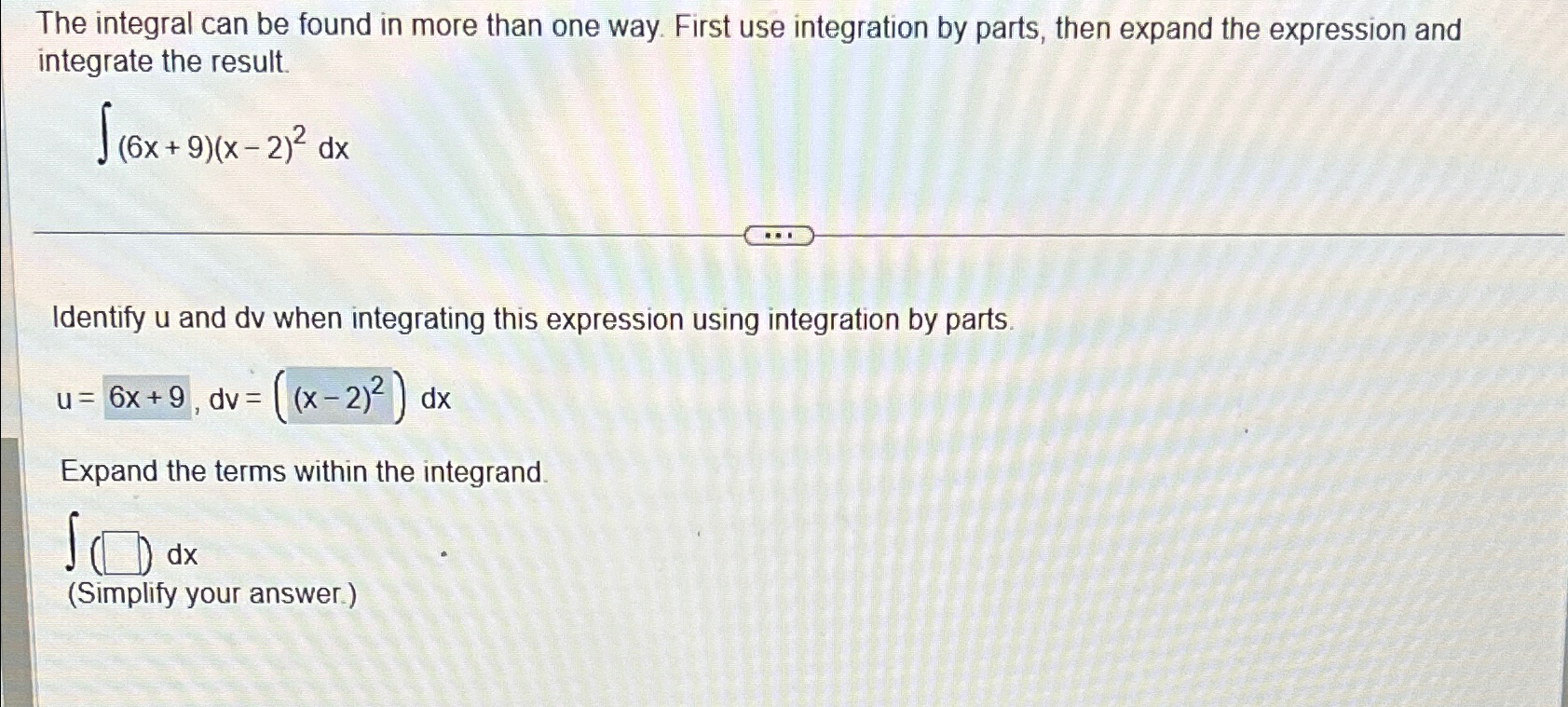 Solved The integral can be found in more than one way. First | Chegg.com