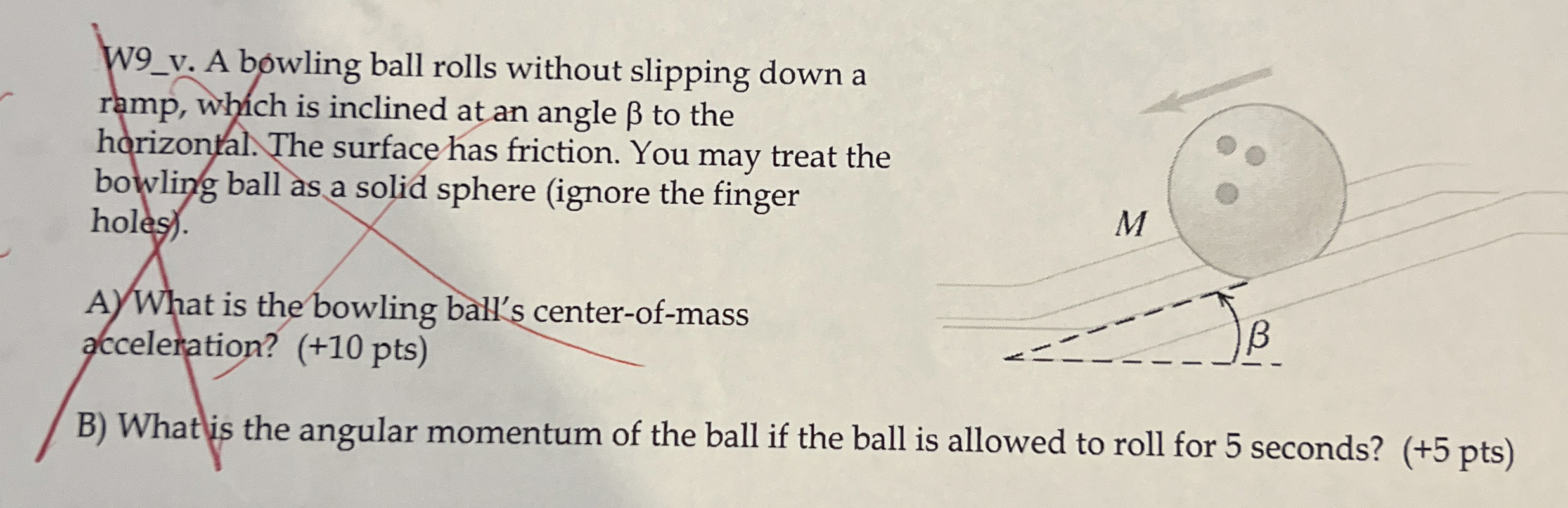 Solved by an EXPERT W9_v. ﻿A bowling ball rolls without slipping down a | Chegg.com
