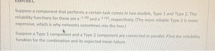 Solved Exercise. Suppose a component that performs a certain | Chegg.com