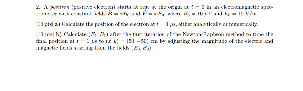 2. A positron (positive electron) starts at rest at | Chegg.com