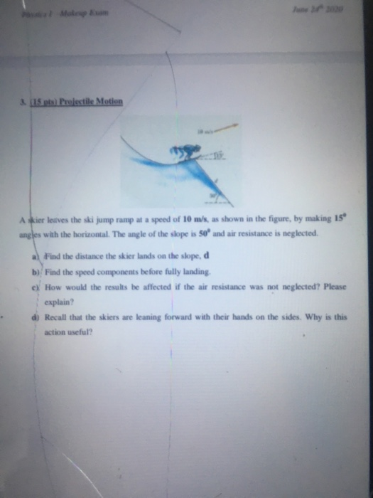 315s Projectile Motion A skier leaves the ski jump | Chegg.com