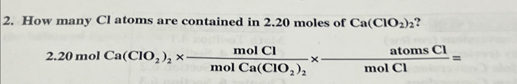 Solved How many Cl ﻿atoms are contained in 2.20 ﻿moles of | Chegg.com